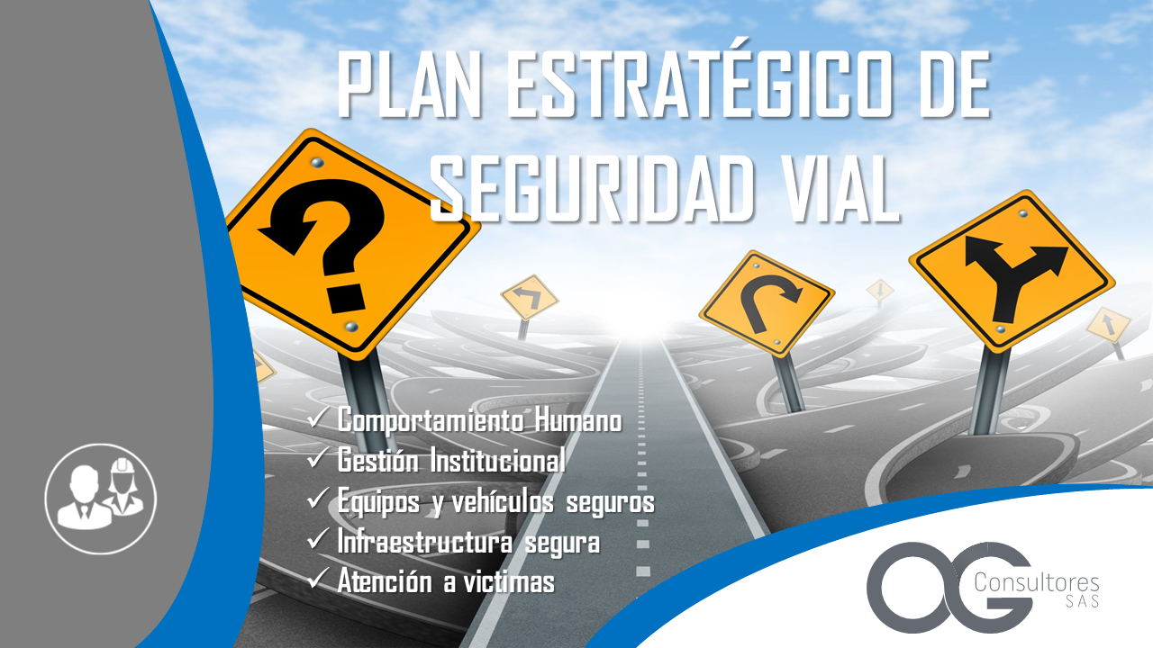 Plan Estratégico De Seguridad Vial Og Consultores